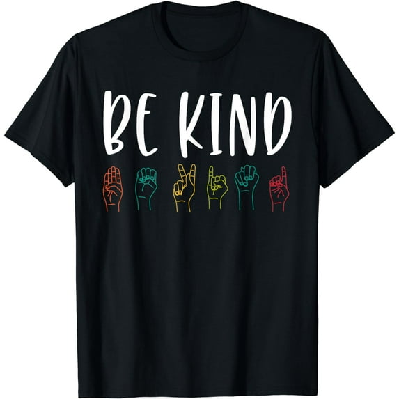 Stop Bullying Kindness Matters Be Kind Sign Language T-Shirt - Walmart.com