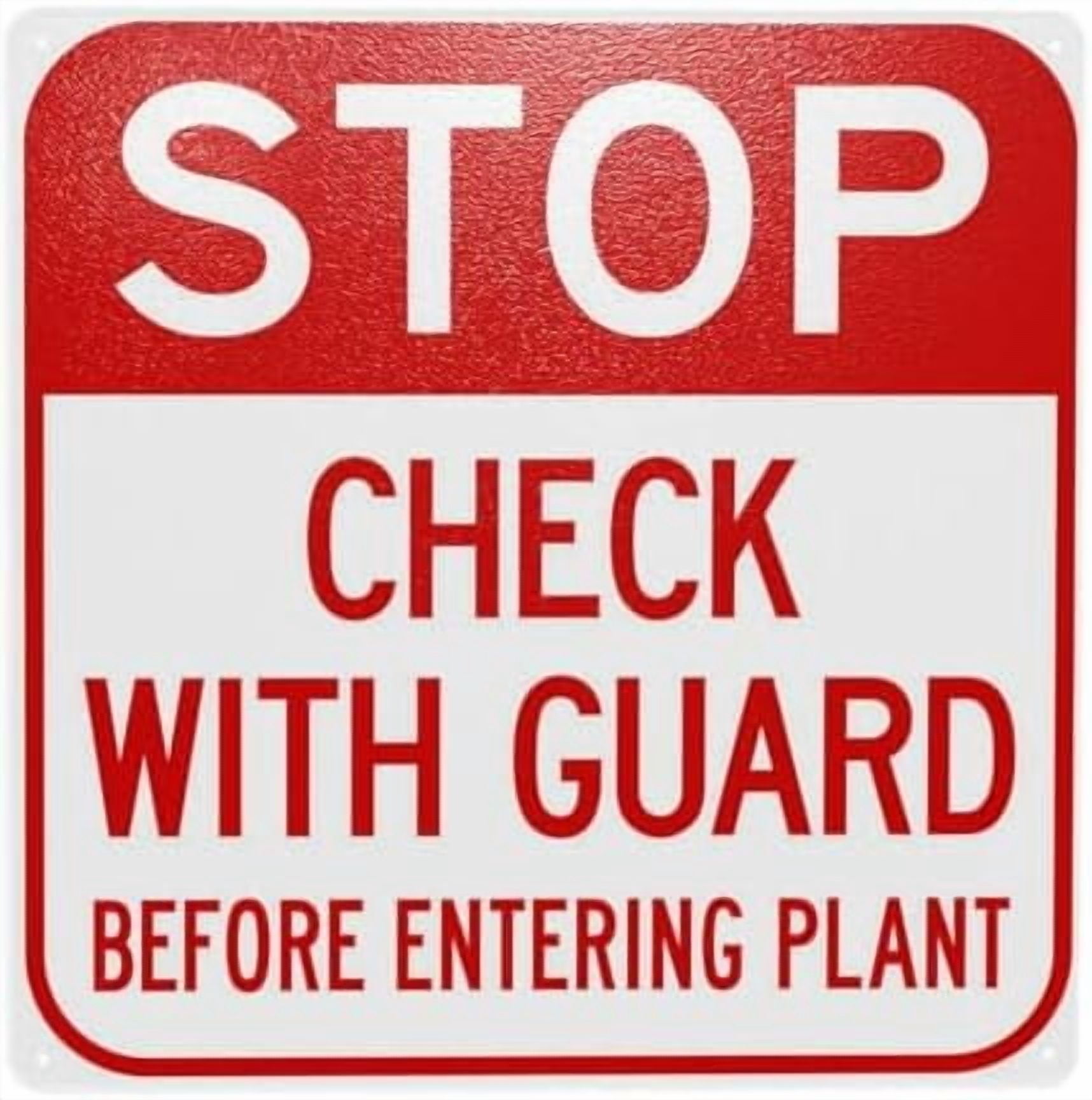 Stop Check With Guard Before Entering Plant Warning Sign, Entrance ...