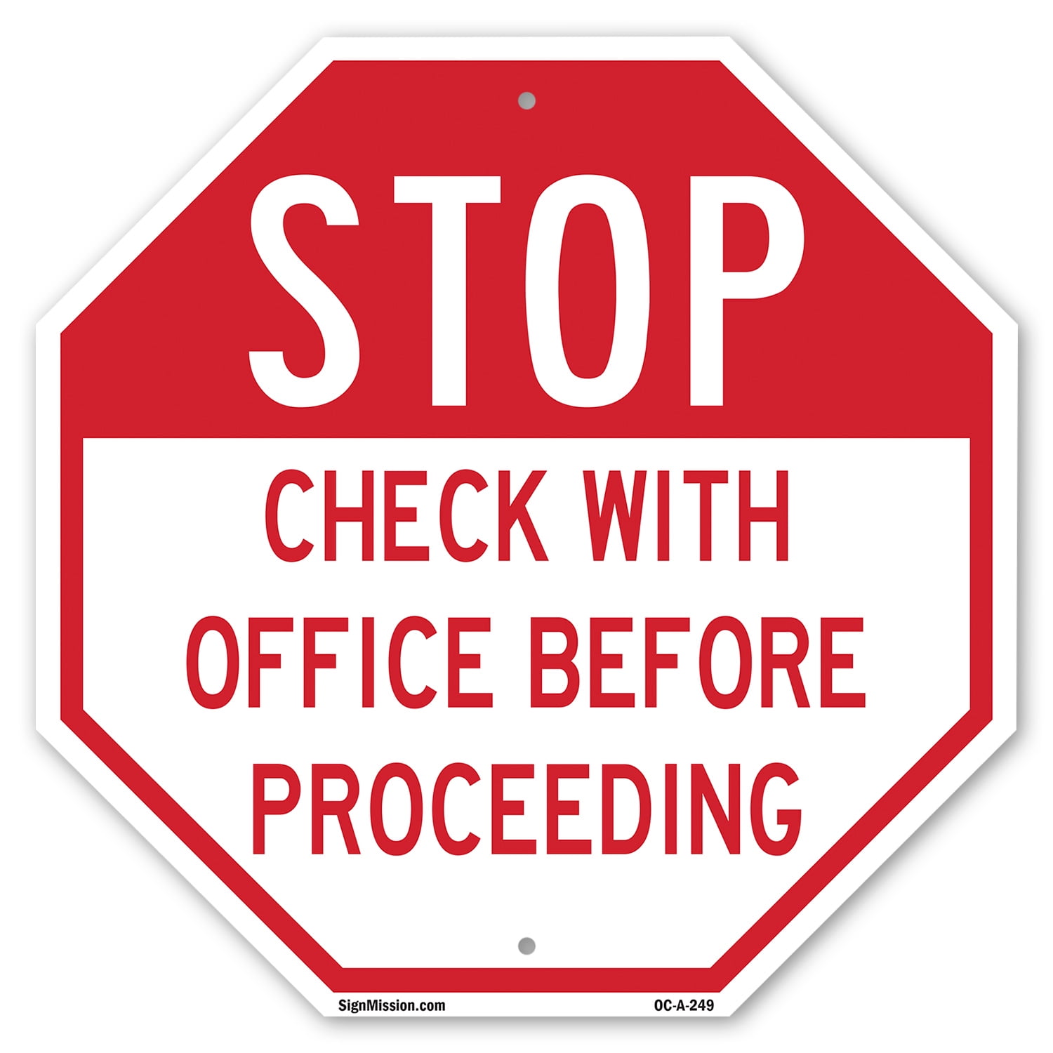 Stop Check with Office Before Proceeding 18 inch X 18 inch Octagon ...