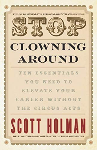 Pre-Owned Stop Clowning Around: Ten Essentials You Need to Elevate Your ...