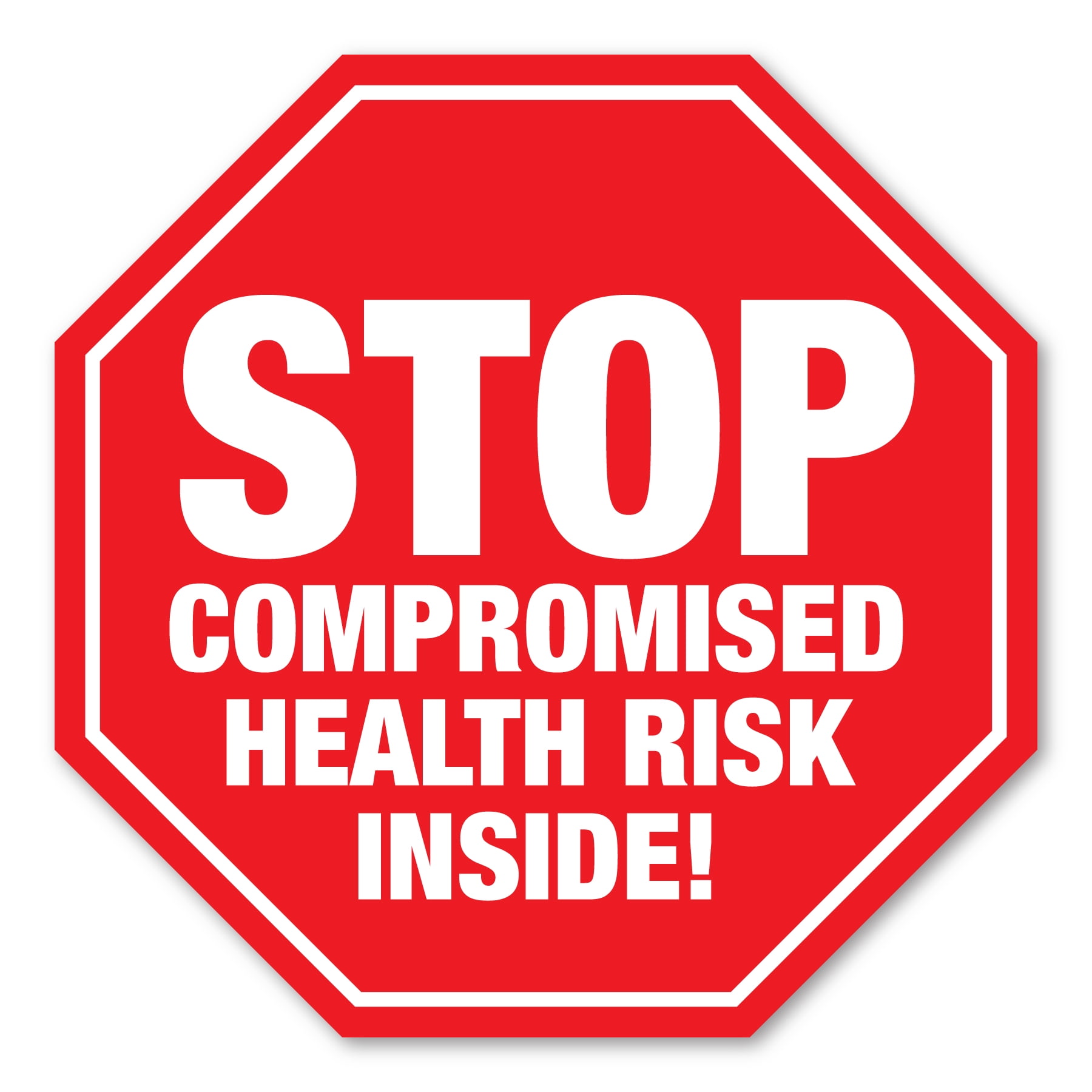 Stop Compromised Health Risk Inside! Stop Sign Magnet - Walmart.com