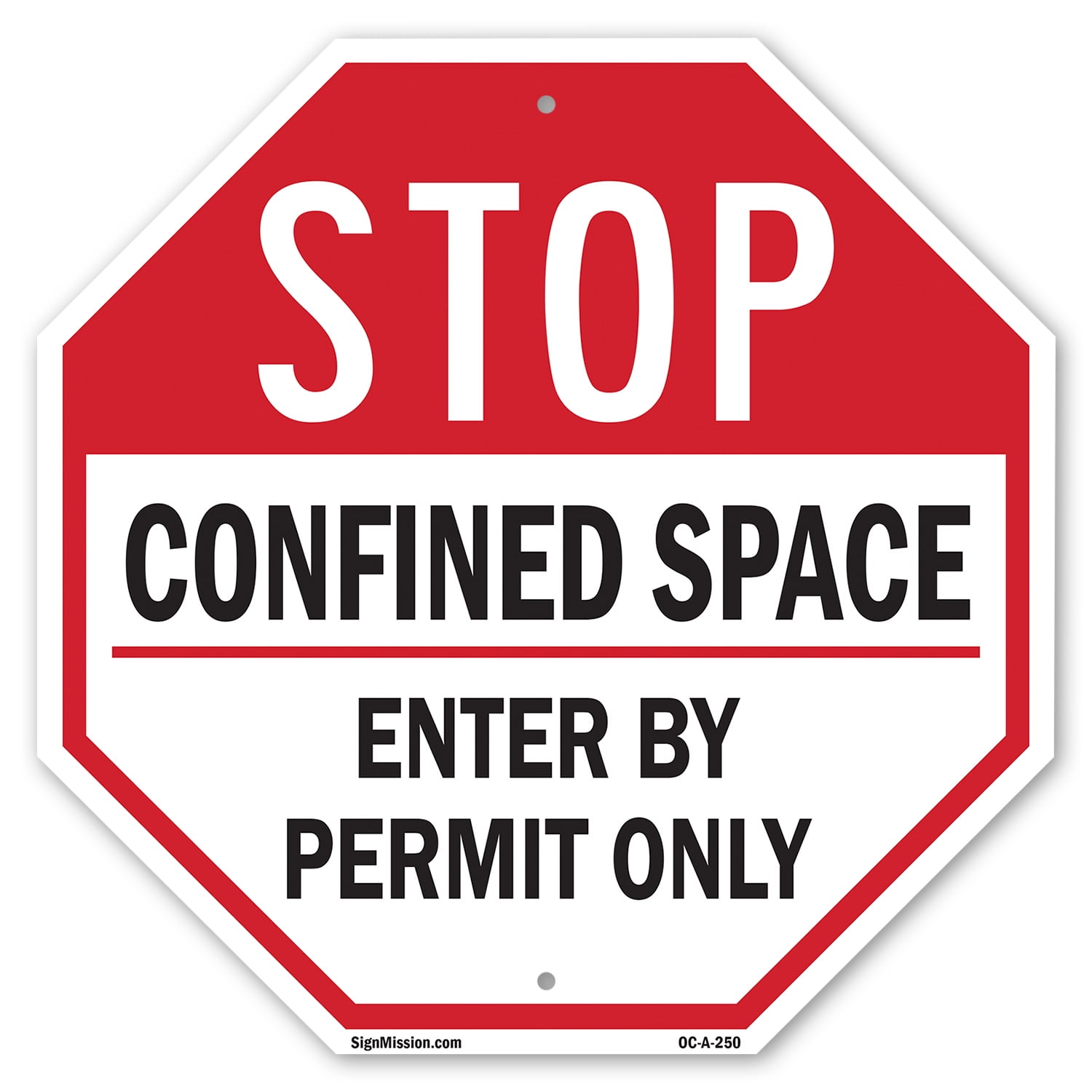 Stop Confined Space Enter by Permit Only 18 inch X 18 inch Octagon ...