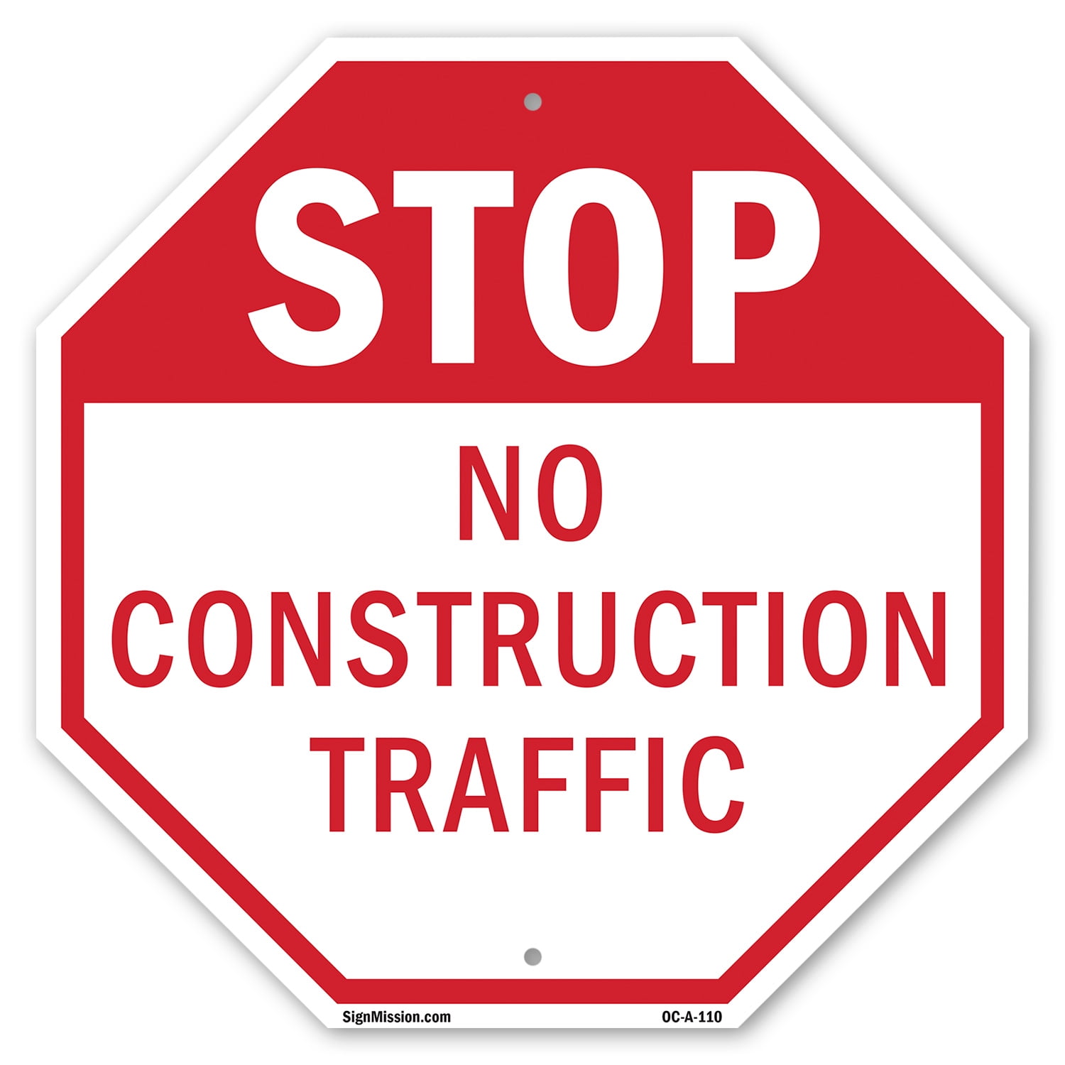 Stop No Construction Traffic 18 inch X 18 inch Octagon Plastic Sign ...