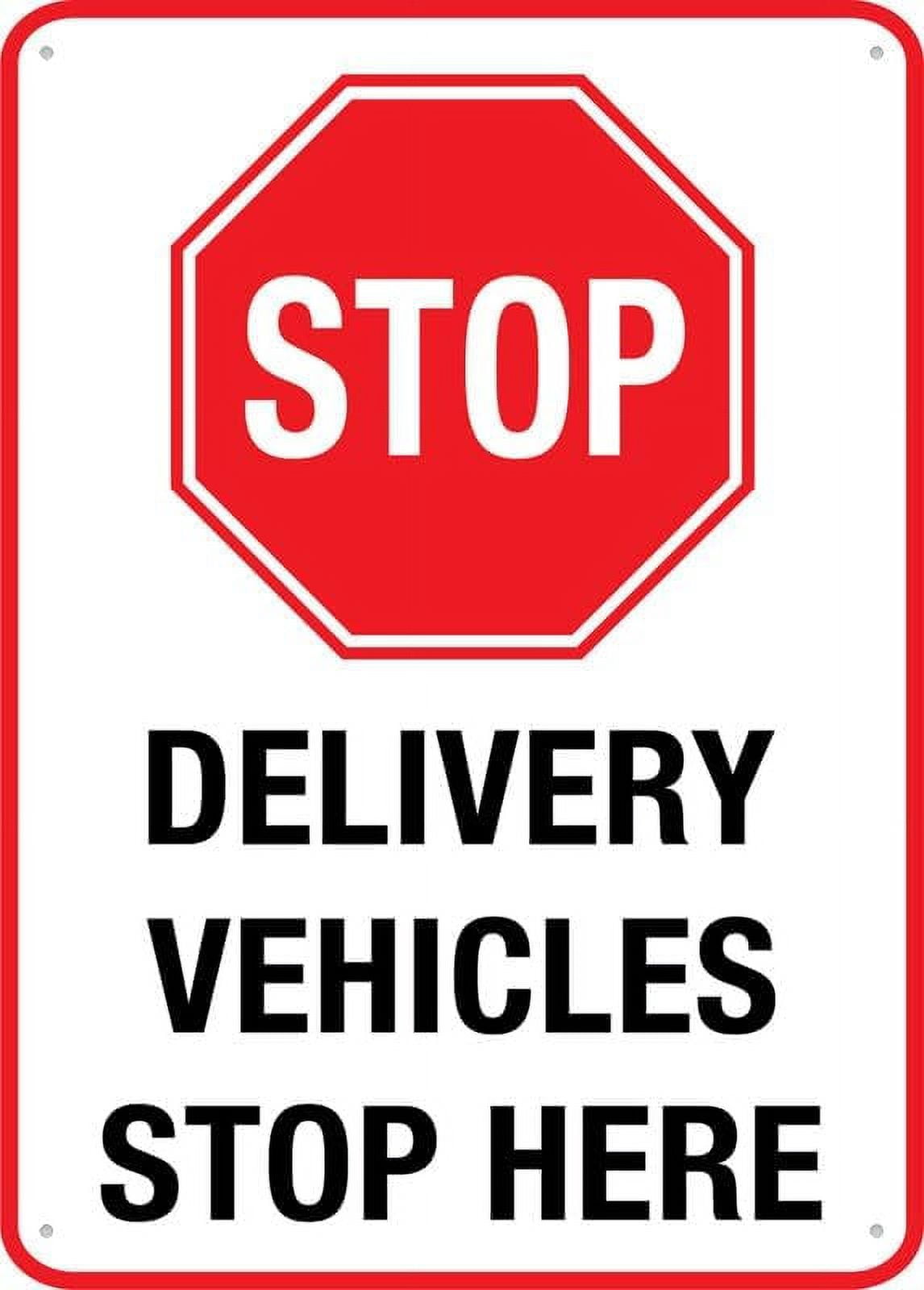 Stop Delivery Vehicles Stop Here Sign 12”X8” Metal Signs Aluminum Sign ...