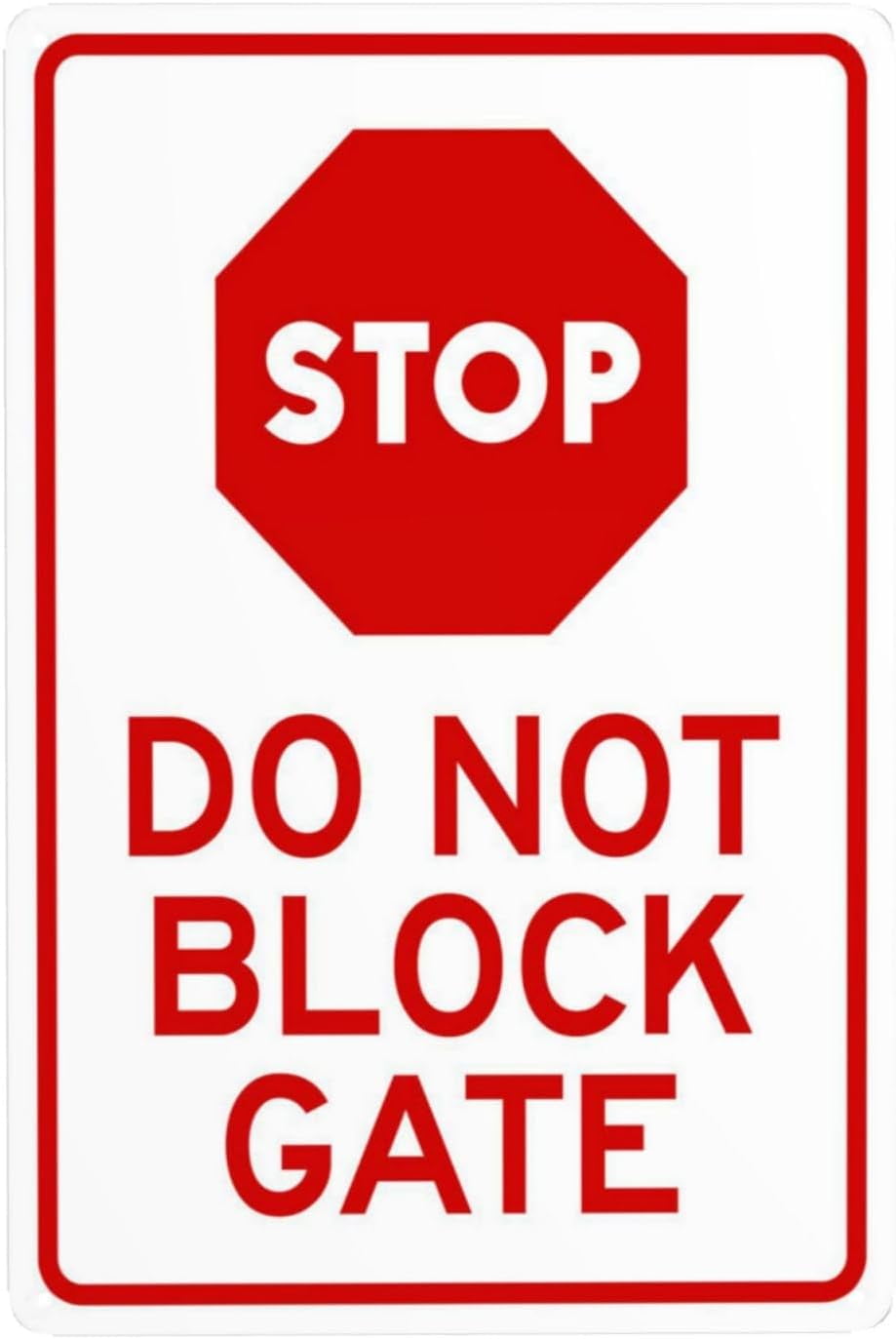 Stop Do Not Block Gate Metal Warning Sign, Caution Security Poster 12 x ...