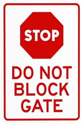 Stop Do Not Block Gate Warning Sign, Gate Security Metal Signs for ...