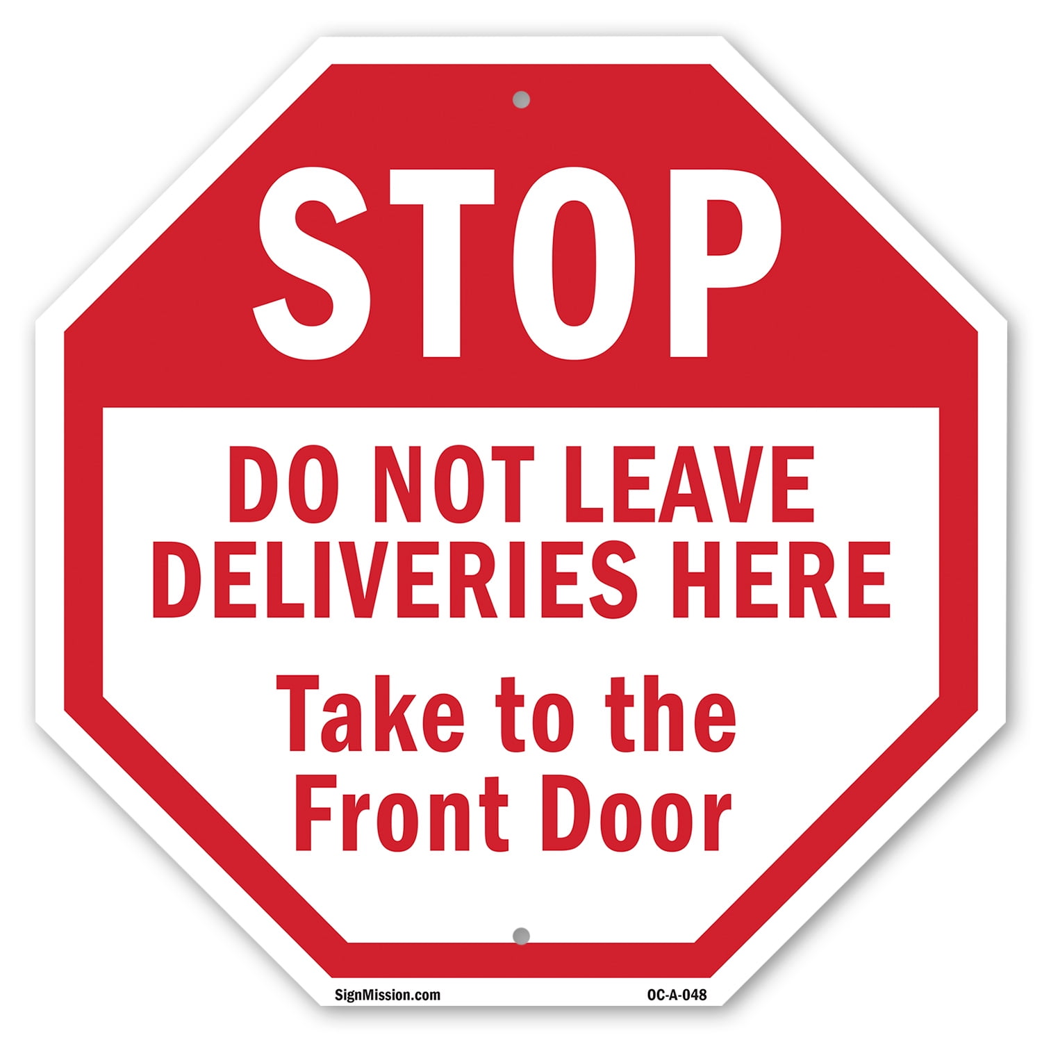 Stop Do Not Leave Deliveries Here Octagon Sign Weather Resistant Made ...