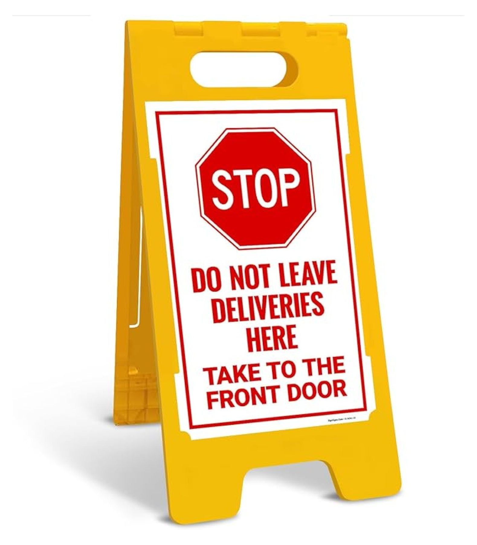 Stop Do Not Leave Deliveries Here Take to The Front Door Sidewalk Sign ...
