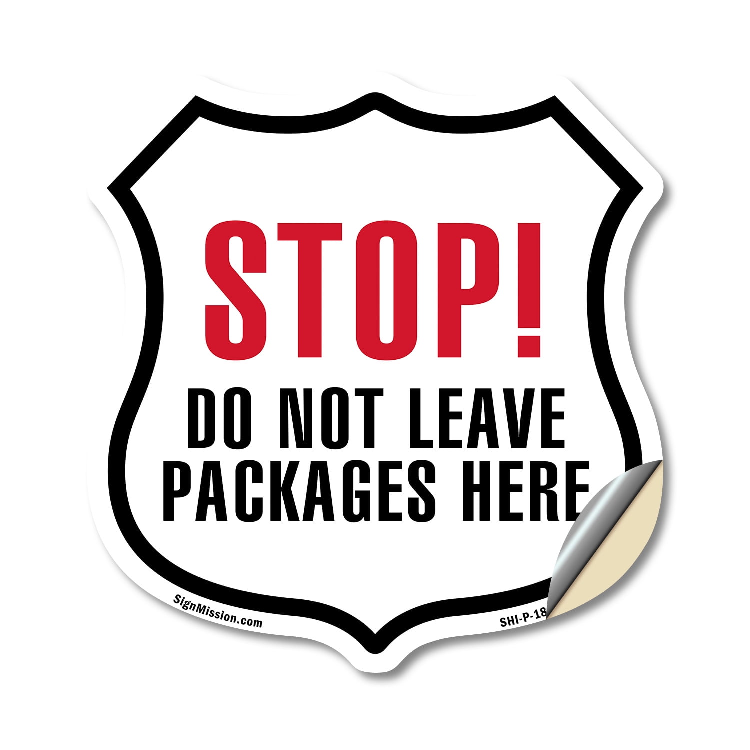 Stop Do Not Leave Packages Here 12 inch X 12 inch Shield Shaped Heavy ...