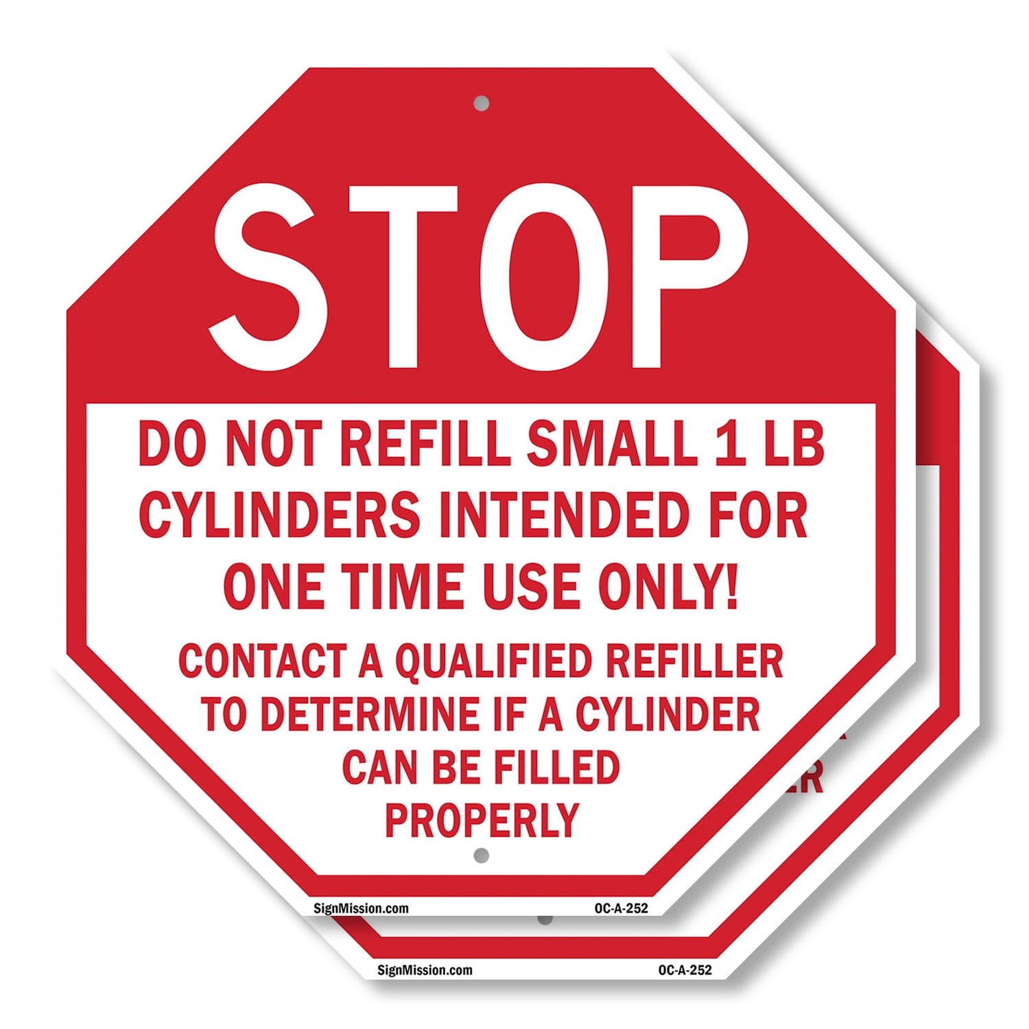 Stop Do Not Refill Small 1 Lb. Cy Octagon Sign Weather Resistant Made ...