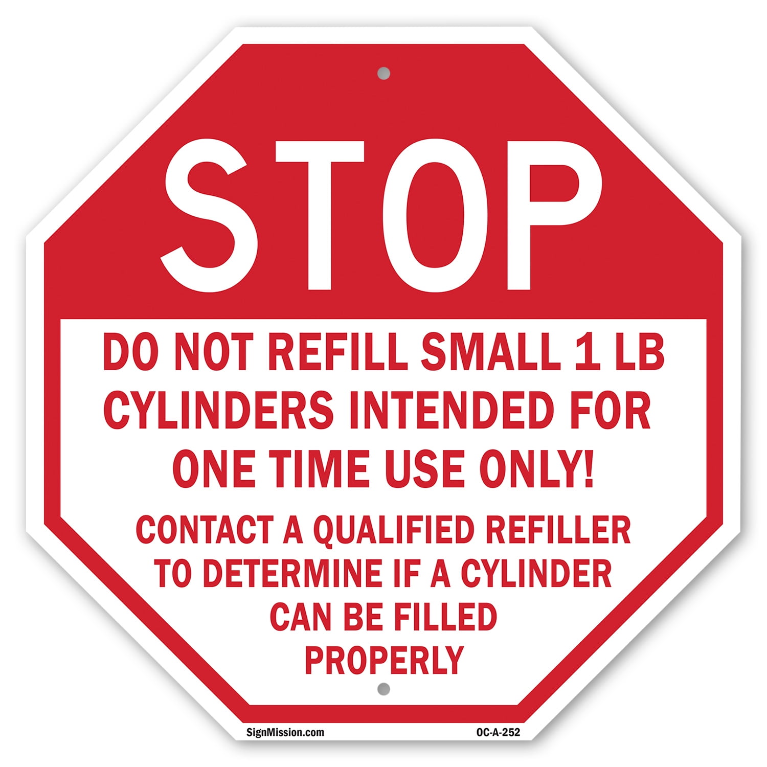 Stop Do Not Refill Small 1 Lb. Cy Octagon Sign Weather Resistant Made ...