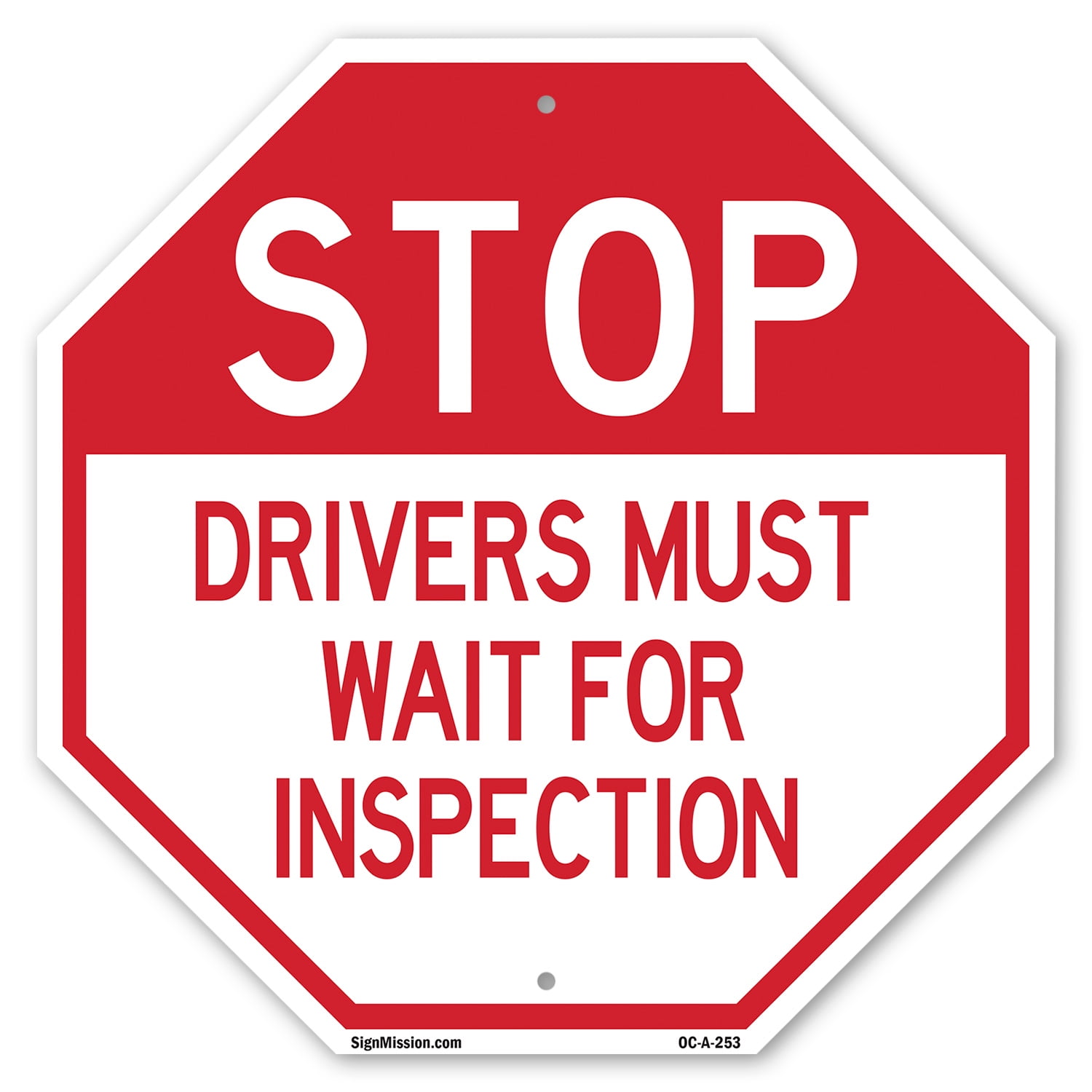 Stop Drivers Must Wait for Inspection 10 inch X 10 inch Octagon Plastic ...
