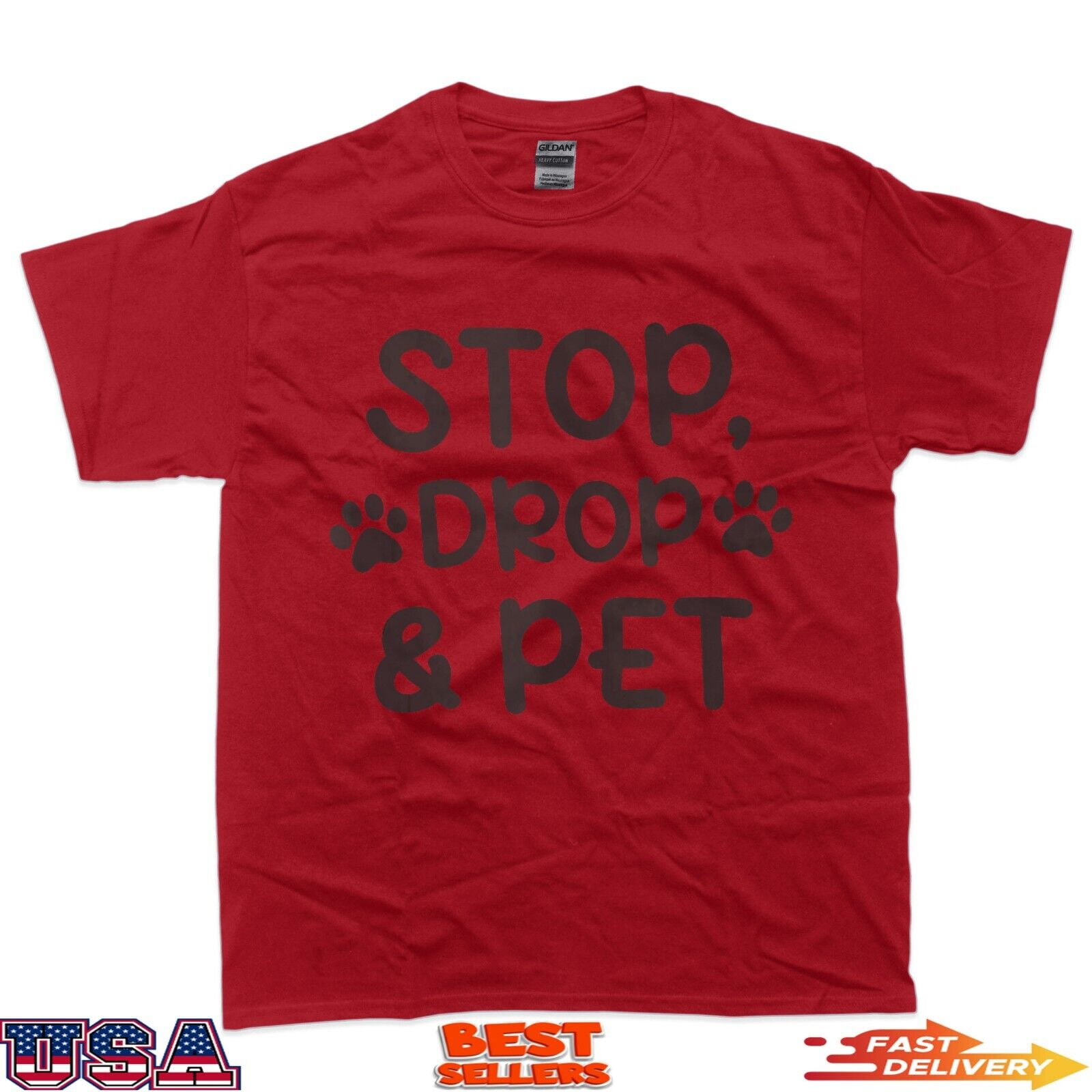 Stop, Drop, Pet - Dog Owners and Lovers T-Shirt , Grateful Thankful ...
