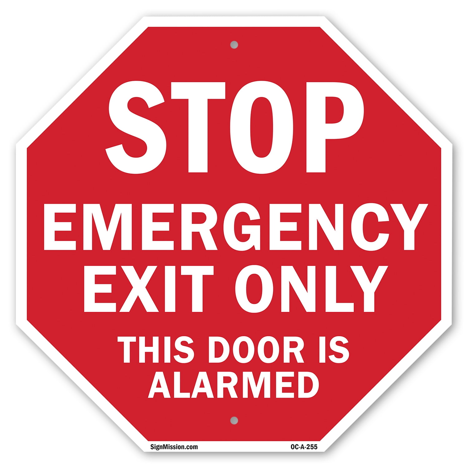 Stop Emergency Exit Only This Door Is Alarmed 10 inch X 10 inch Octagon ...