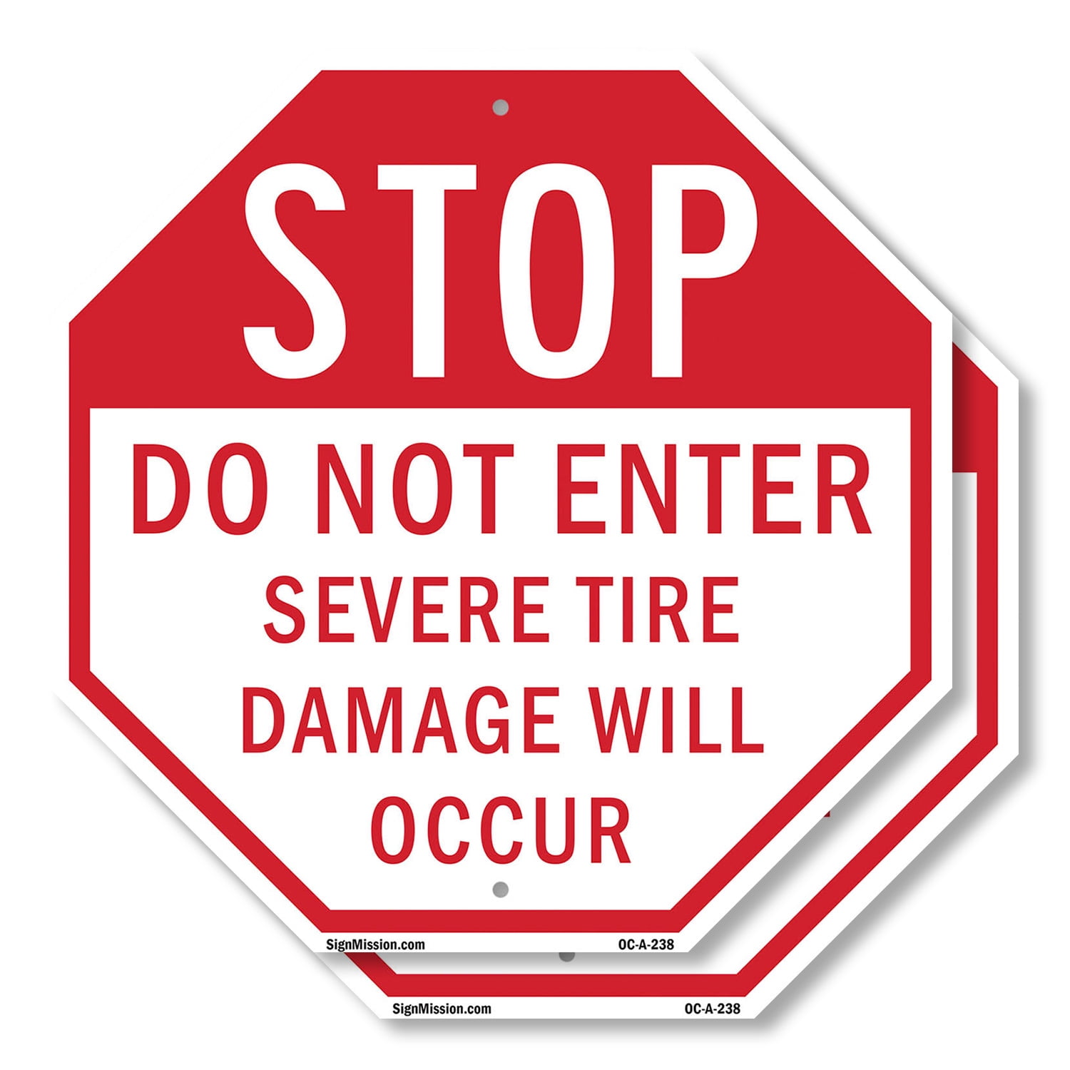 Stop Do Not Enter Severe Tire Damage Will Occur (2 Pack) 18 inch X 18 ...