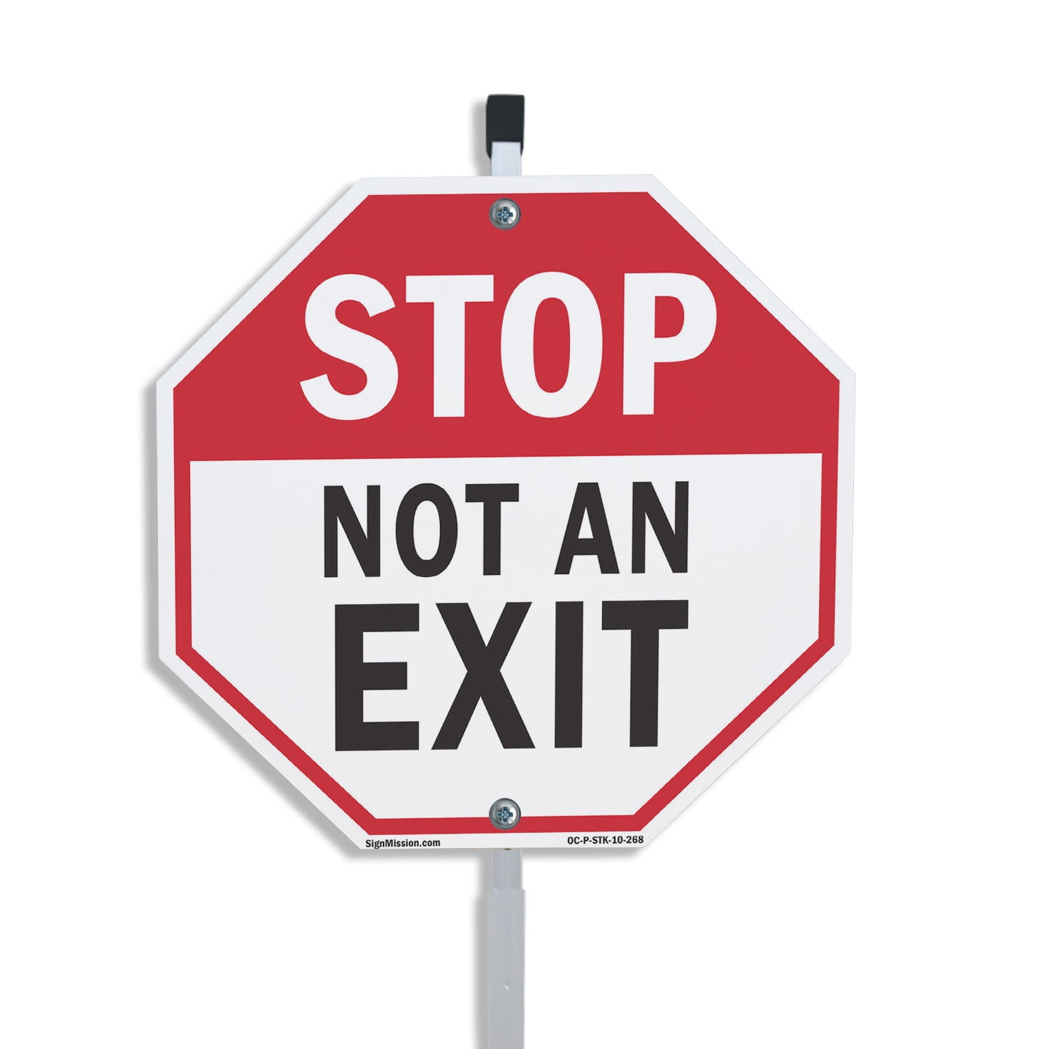 Stop Not an Exit 10 inch X 10 inch Octagon Plastic Sign with Aluminum ...