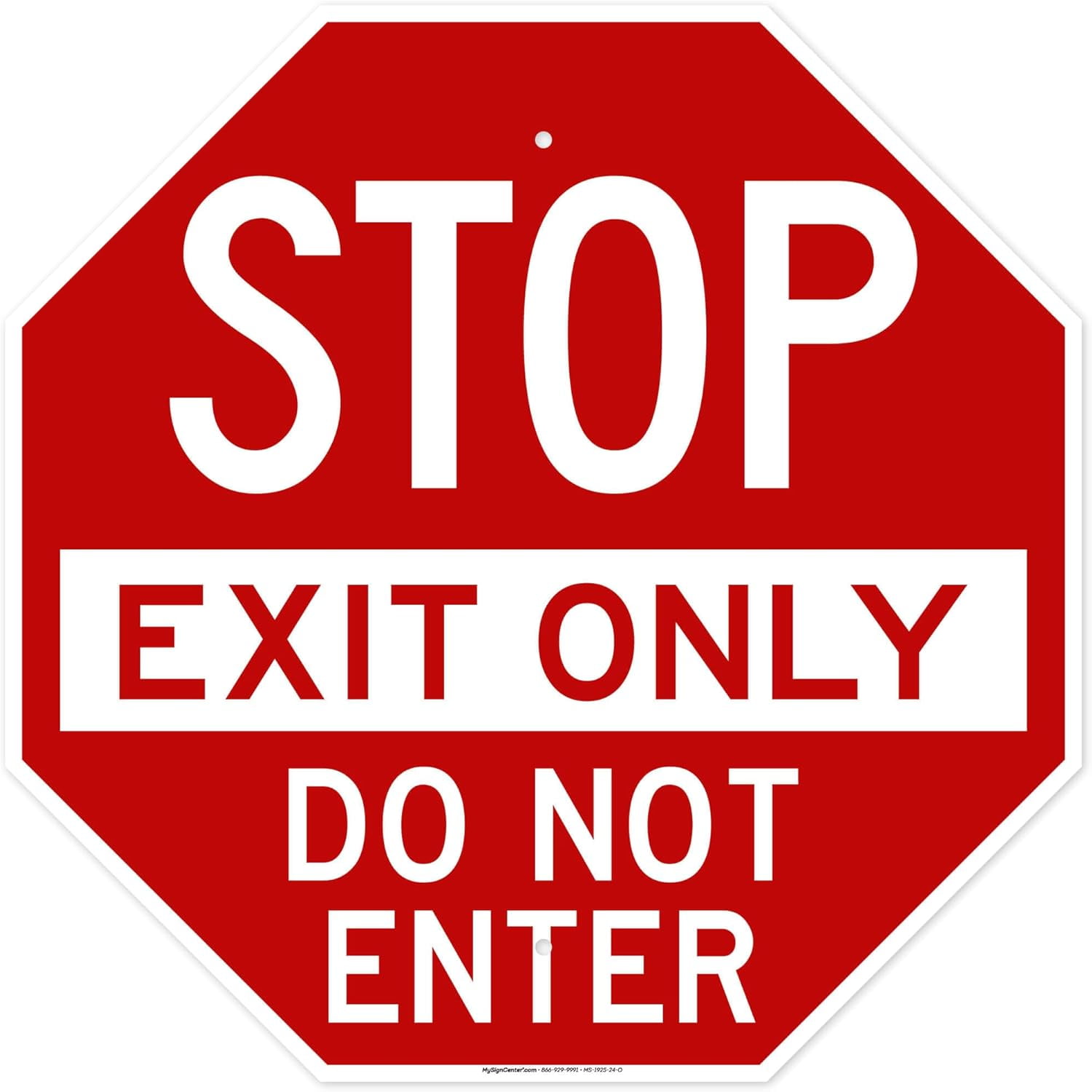Stop Exit Only Do Not Enter Sign, 24x24 Inches, Rust Free .063 Aluminum ...