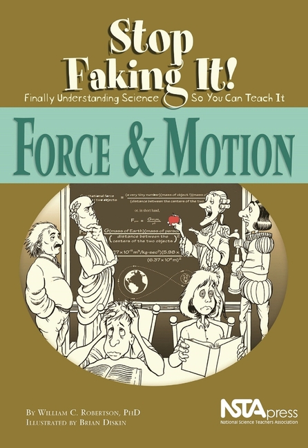 Stop Faking It!: Force and Motion : Stop Faking It! Finally ...