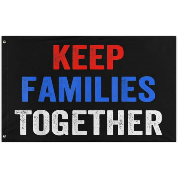 Stop Family Separation, Immigration Reform Now Flag 3x5 Ft A Beautiful ...