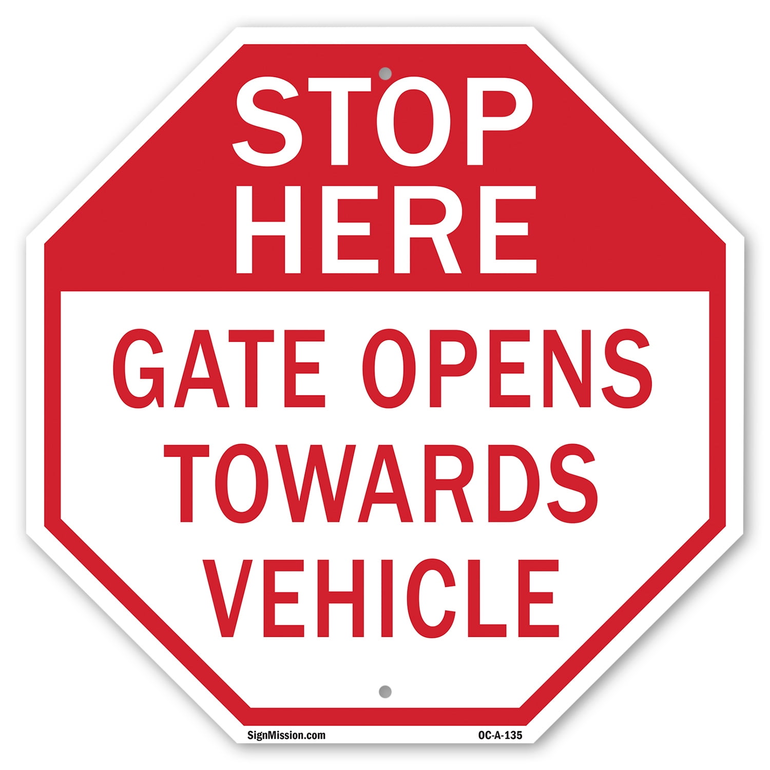 Stop Here Gate Opens Towards Vehicle 18 inch X 18 inch Octagon Plastic ...