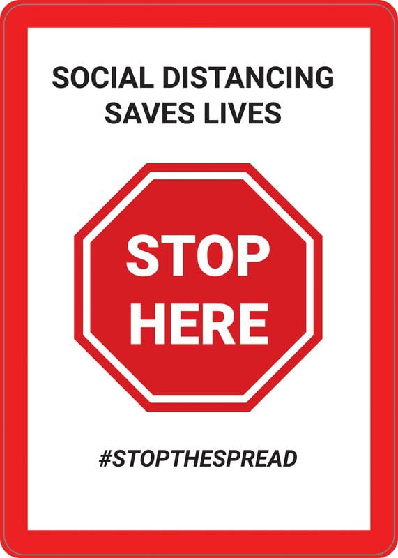 Stop Here Social Distancing Saves Lives Stop The Spread Sign Safety ...