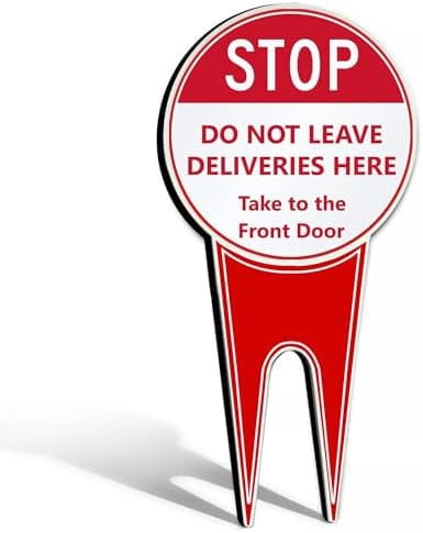 Stop Do Not Leave Deliveries Here Take To The Front Door Sign Art ...