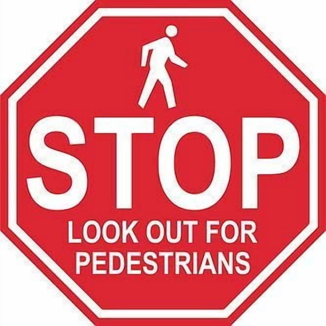 Stop Look Out for Pedestrians - Laminated Vinyl Floor Sign by Graphical ...
