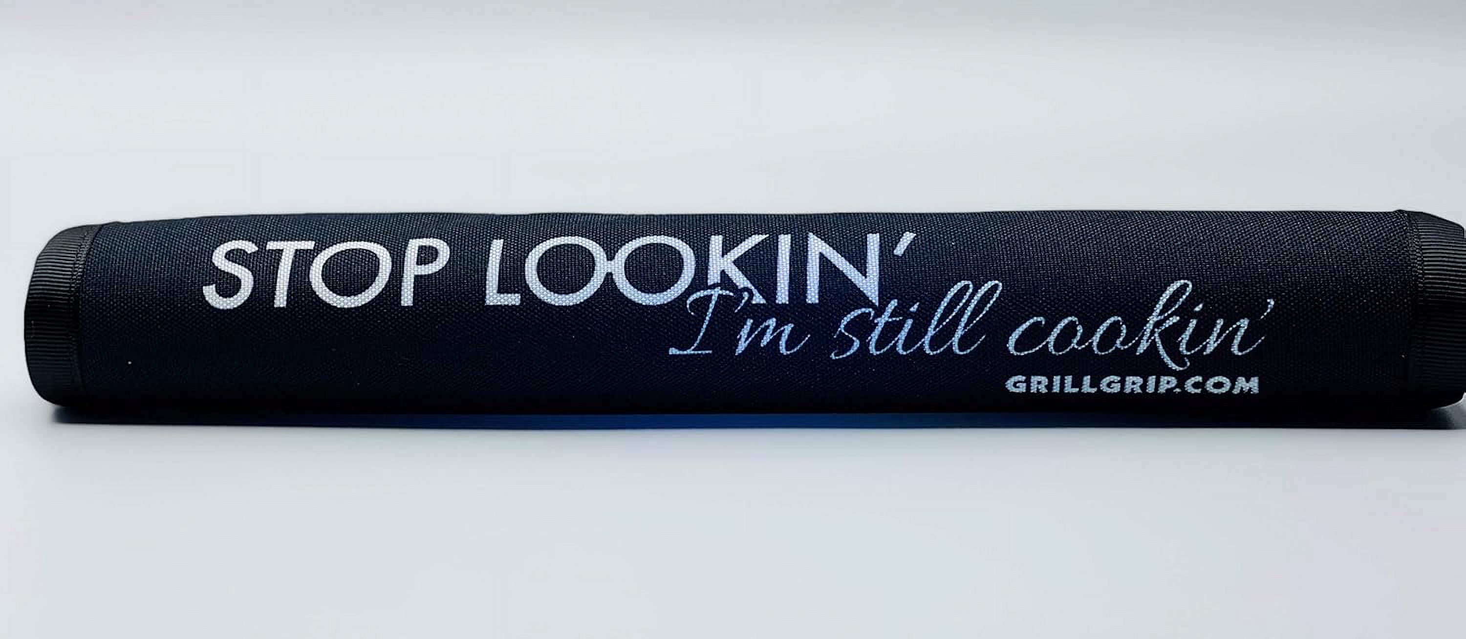 Stop Lookin I'm Still Cookin barbeque grill handle cover - Walmart.com