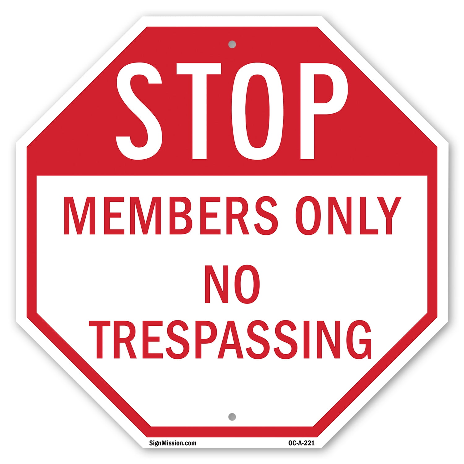 Stop Members Only No Trespassing 10 inch X 10 inch Octagon Plastic Sign ...