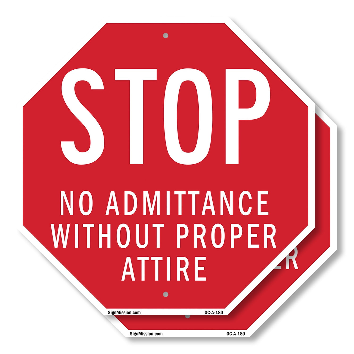 Stop No Admittance Without Proper Octagon Sign Weather Resistant Made ...