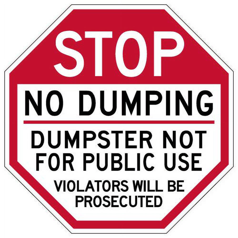 Stop No Dumping Dumpster Not for Public Use Sign - 18x18 - Reflective | Rust Free Aluminum ...