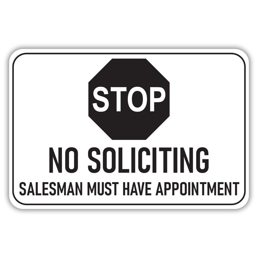Stop No Soliciting Salesman Must Have Appointment Sign Size: 16 x 12 ...