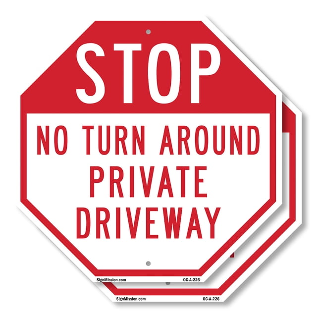 Stop No Turn Around Private Drive Octagon Sign Weather Resistant Made ...