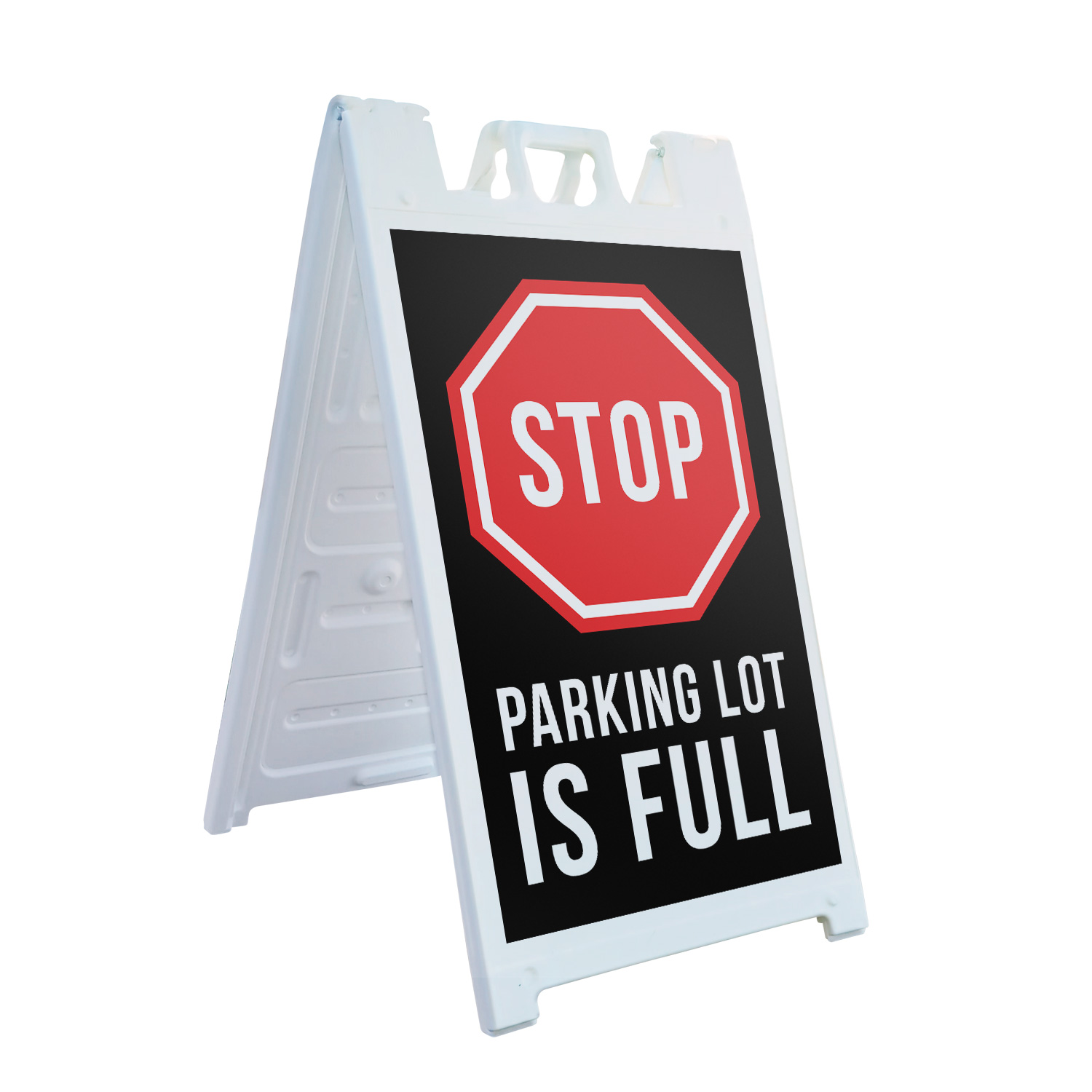 Stop Parking Lot is Full 24" x 36" Double Sided A-Frame Sidewalk Sign ...
