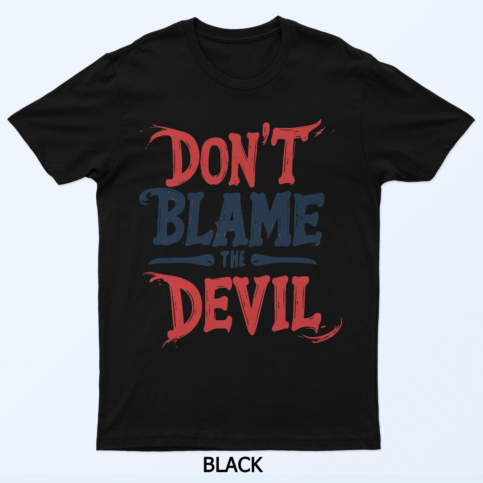 Stop Passing The Blame To The Devil Emblem Funny Quote Shirt - Walmart.com