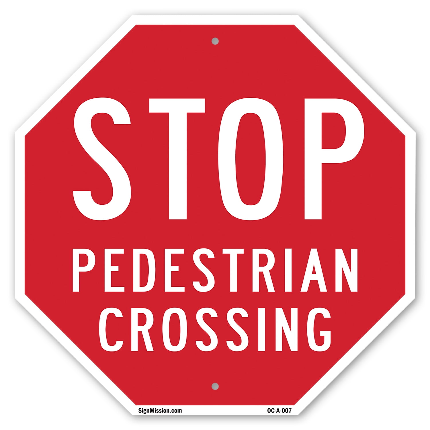 Stop Pedestrian Crossing 10 inch X 10 inch Octagon Rust Free Aluminum Metal Signs Weather ...