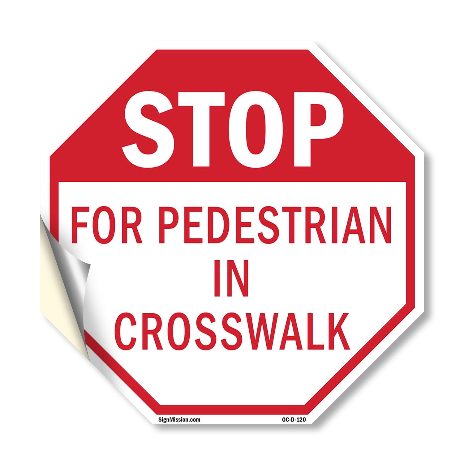 Stop For Pedestrian in Crosswalk 18 inch X 18 inch Octagon Vinyl Label ...