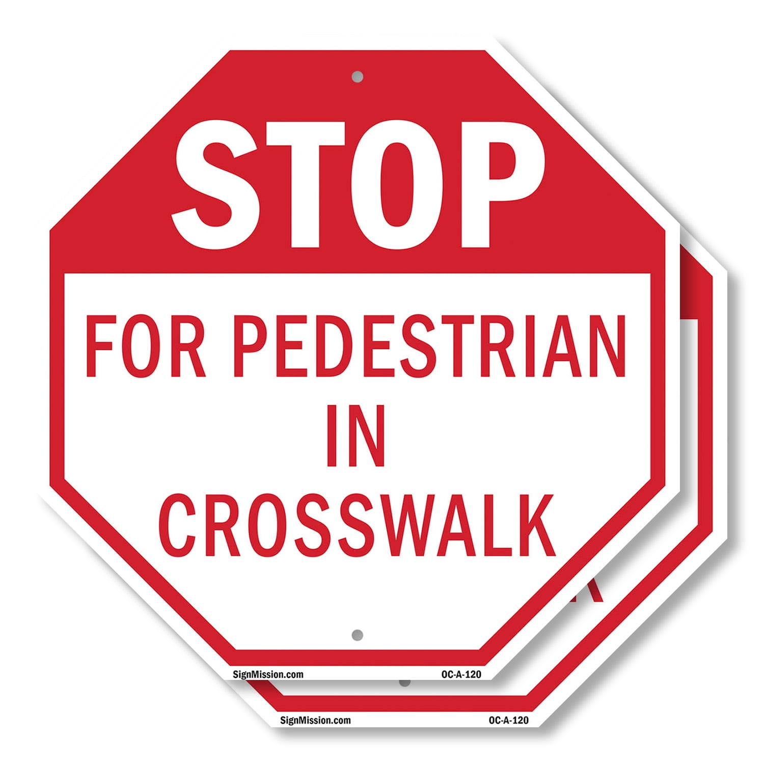 Stop For Pedestrian in Crosswalk (2 Pack) 18 inch X 18 inch Octagon ...