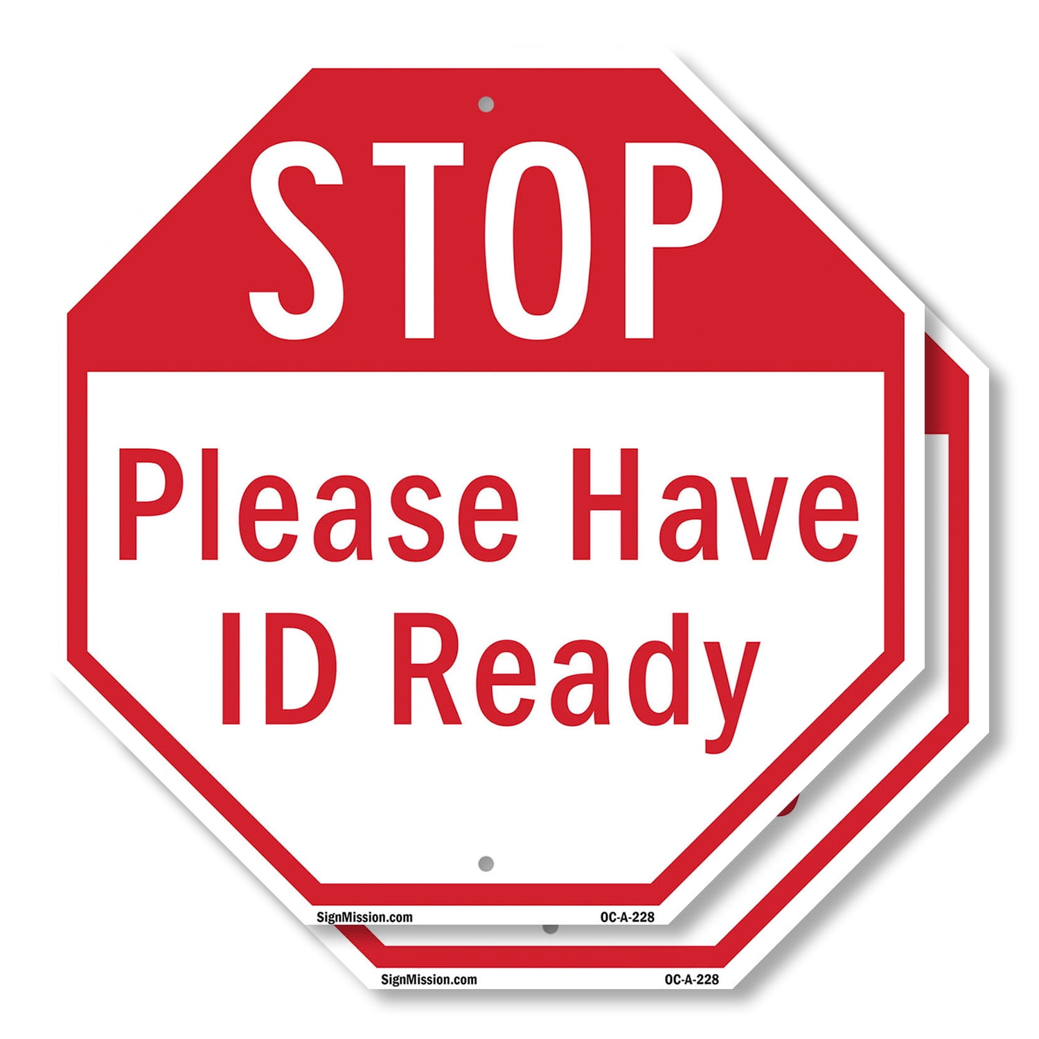 Stop Please Have Id Ready (2 Pack) 18 inch X 18 inch Octagon Plastic ...