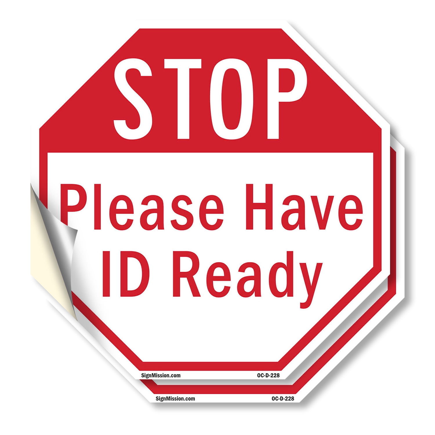 Stop Please Have Id Ready (2 Pack) 18 inch X 18 inch Octagon Vinyl ...