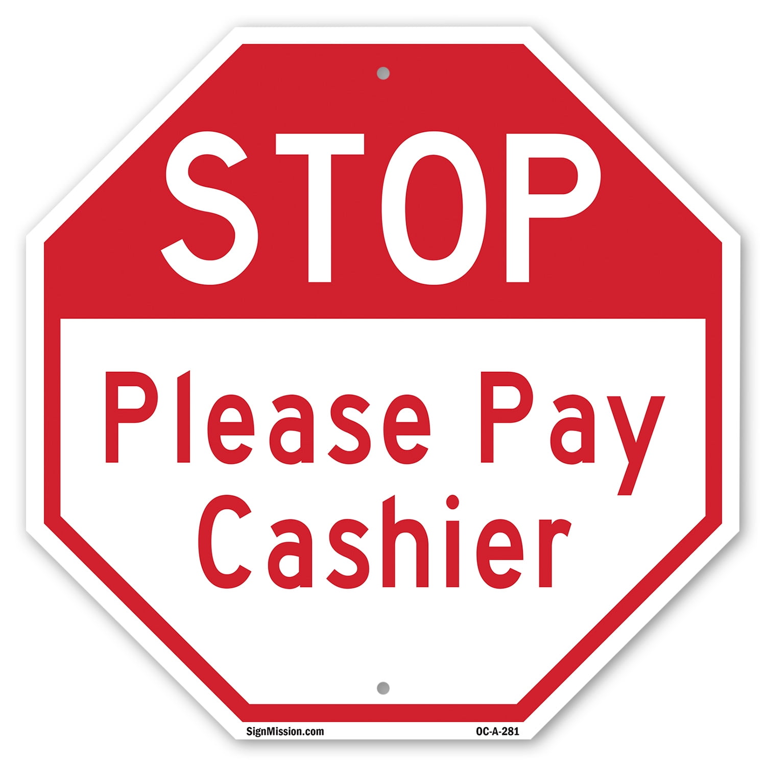 Stop Please Pay Cashier 10 inch X 10 inch Octagon Rust Free Aluminum ...