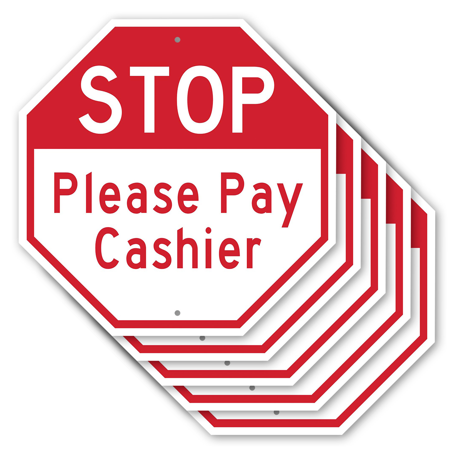 Stop Please Pay Cashier (5 Pack) 10 inch X 10 inch Octagon Rust Free ...