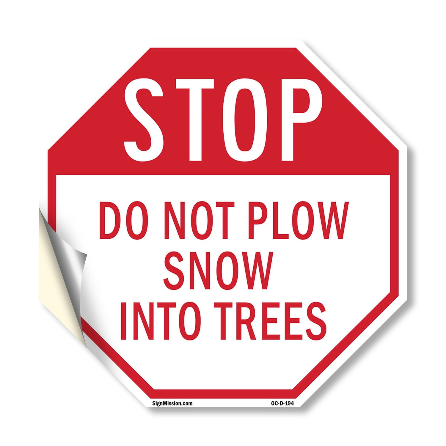 Stop Do Not Plow Snow into Trees 18 inch X 18 inch Octagon Vinyl Label ...