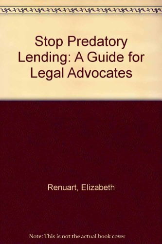 Pre-Owned Stop Predatory Lending: A Guide for Legal Advocates Paperback ...