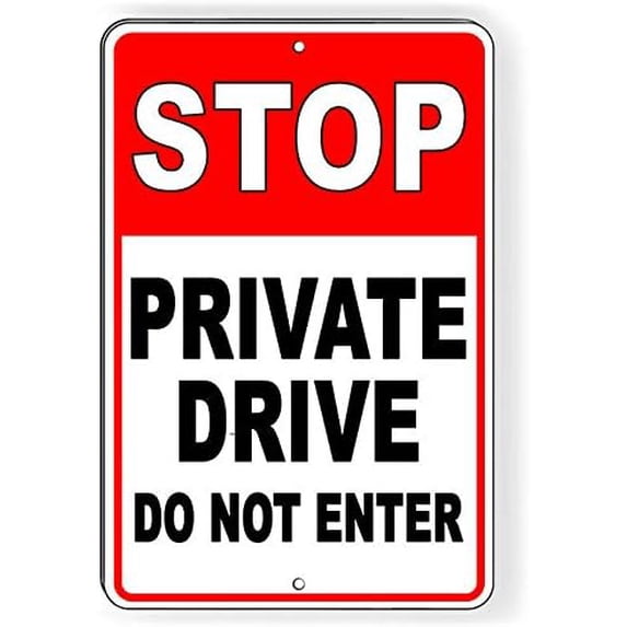 Stop Private Drive Do Not Enter Metal Sign Warning Property Road 12"x8 ...