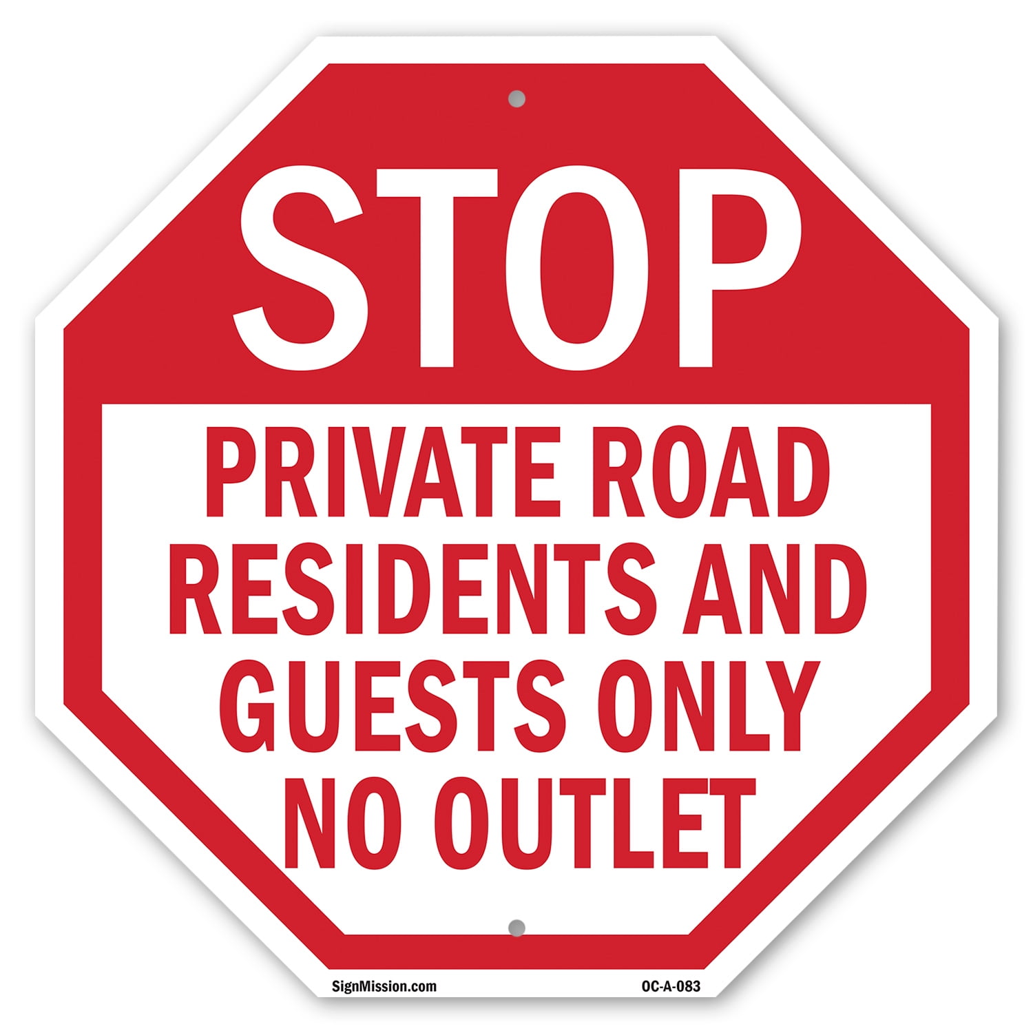 Stop Private Road Residents and Guests Only No Outlet 10 inch X 10 inch ...