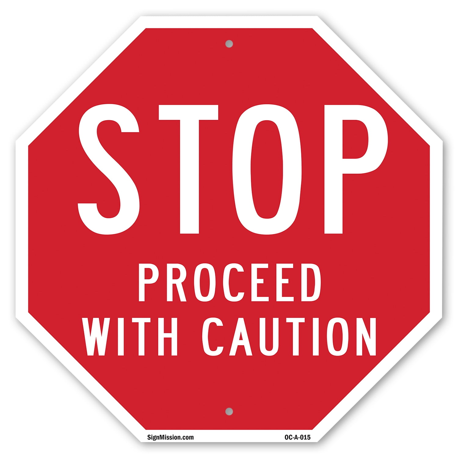 Stop Proceed with Caution 10 inch X 10 inch Octagon Plastic Sign ...