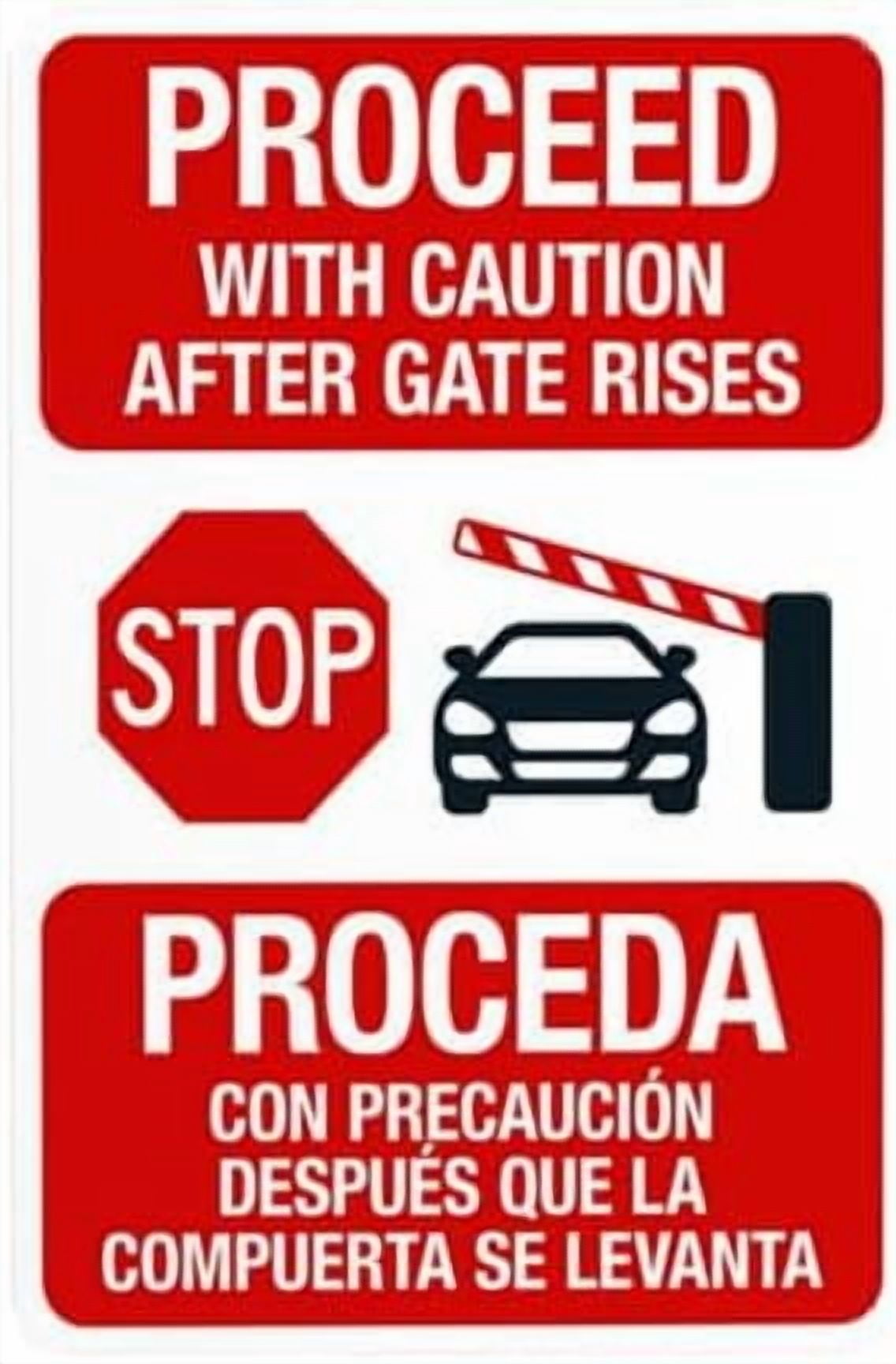 Stop Proceed With Caution After Gate Rises Warning Sign, Gate Security ...