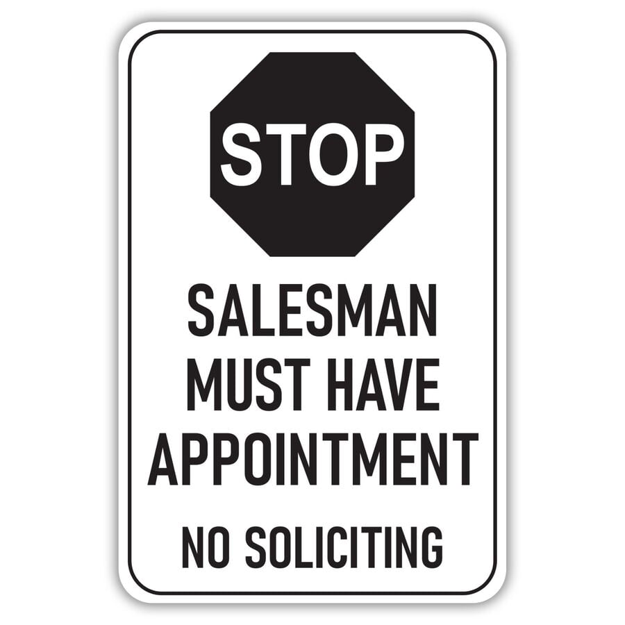 Stop Salesman Must Have Appointment No Soliciting Sign Size: 16 x 12 ...