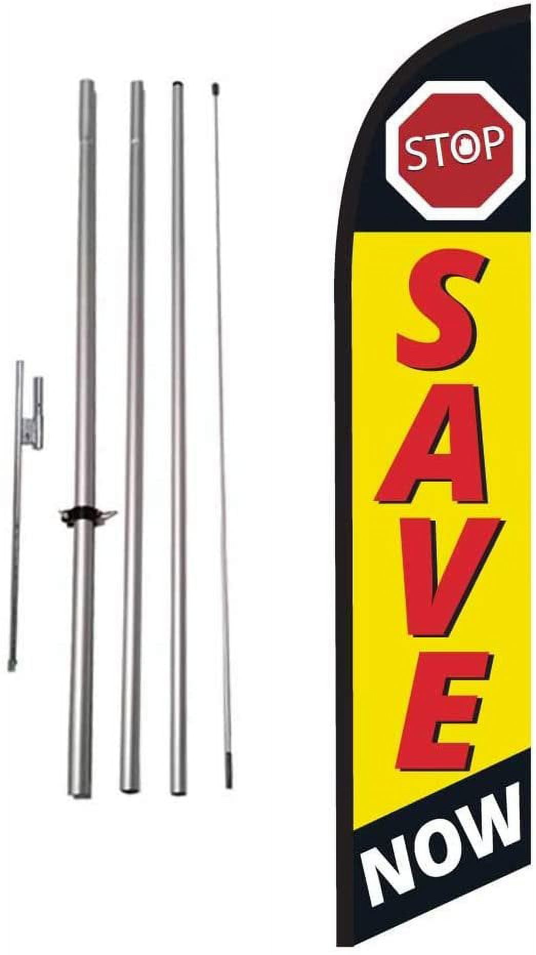 Stop Save Now Auto Dealership Advertising Feather Banner Swooper Flag Sign with Flag Pole Kit ...